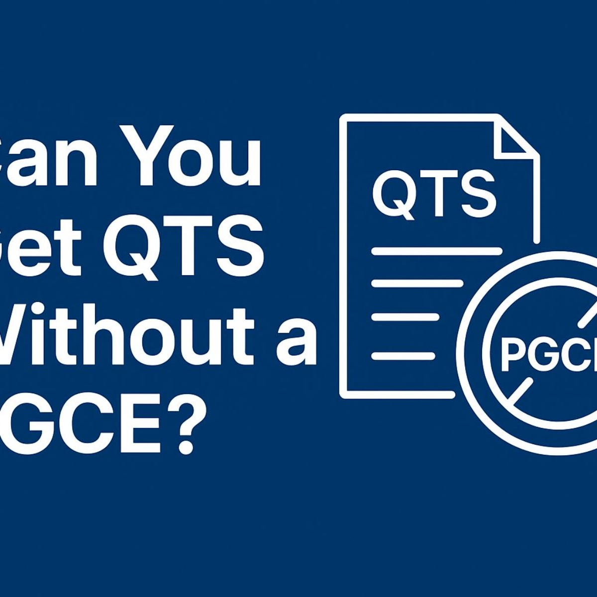 Can You Get QTS Without a PGCE?